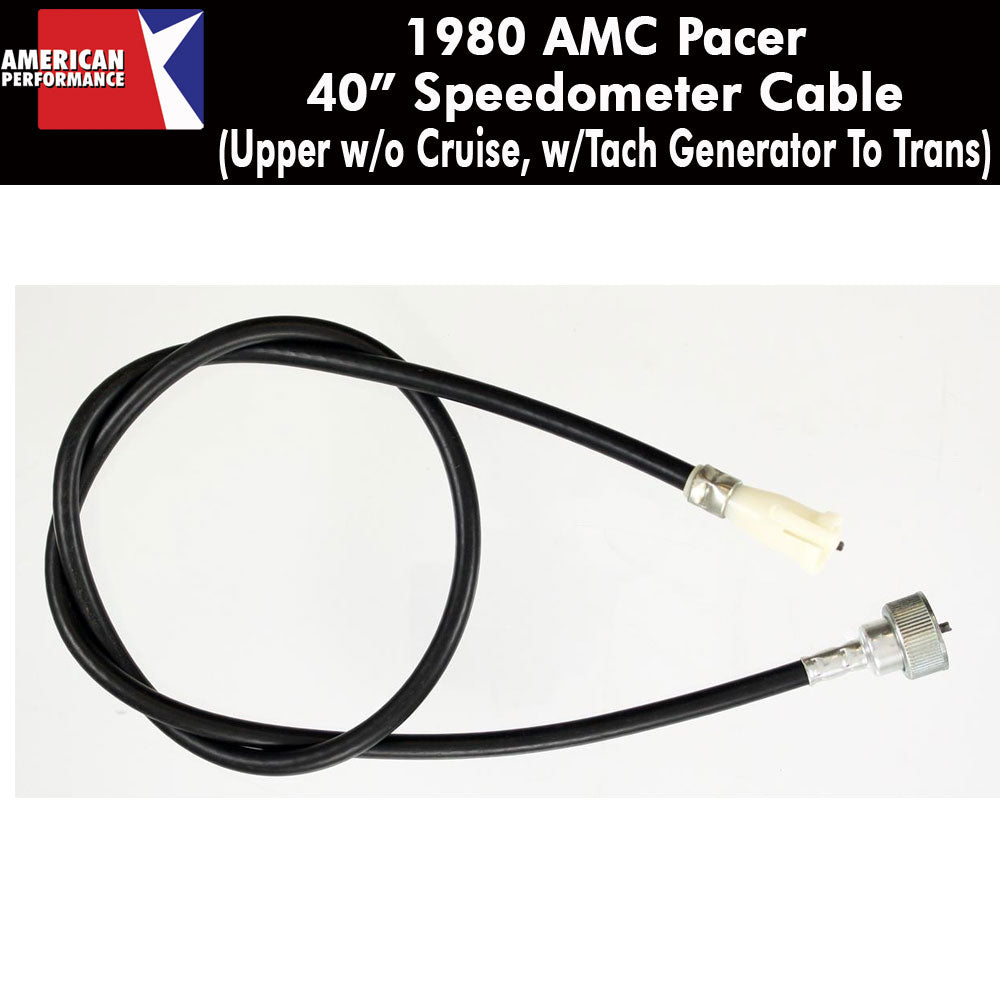 Speedometer Cable, 40" Upper w/o Cruise, w/Tach Generator, 1980 AMC Pa ...